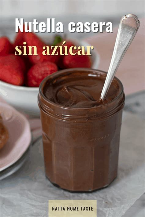 Nutella Casera Saludable Sin Azúcar Natta Home Taste