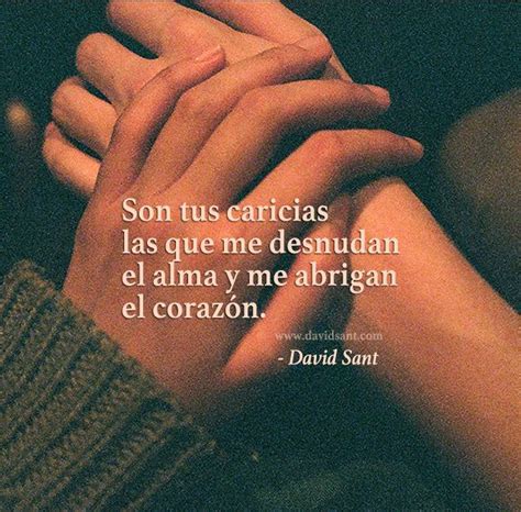 Acariciame El Alma David Sant Mi Corazón Tus Caricias