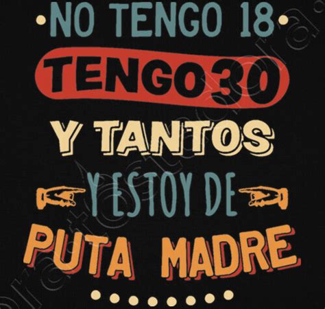 Camiseta 30 Y Tantos Y Estoy De Puta Madre Latostadora