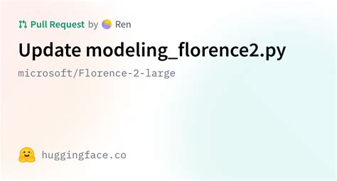 Microsoft Florence 2 Large Update Modeling Florence2 Py