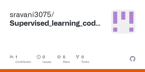 Github Sravani3075supervisedlearningcodes