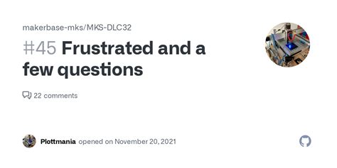 Frustrated And A Few Questions Issue Makerbase Mks MKS DLC GitHub