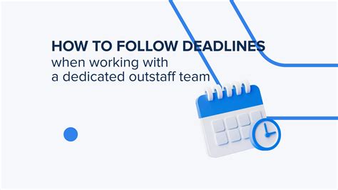 Project Deadlines Strategies For Your Dedicated Team