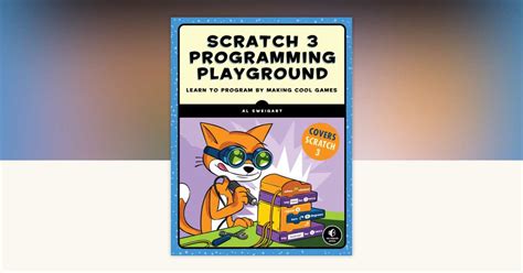 Scratch 3 Programming Playground By Al Sweigart 9781718500211