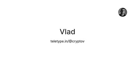 Vlad — Teletype