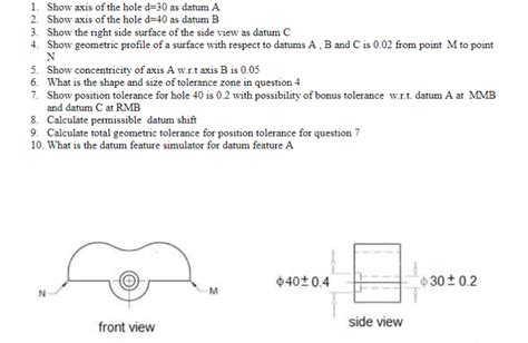 1 Show The Axis Of Cylinder D As Datum A 2 Show