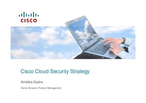 Presentation Cisco Cloud Security Strategy
