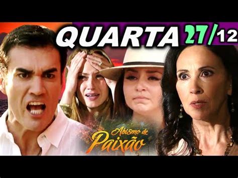 Abismo de Paixão 27 12 QUARTA FEIRA Capítulo 32 YouTube