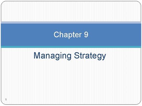 Chapter Managing Strategy Strategic Management The