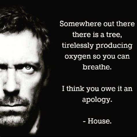 Dr House Hugh Laurie Dr House Quotes Life Quotes Work Quotes