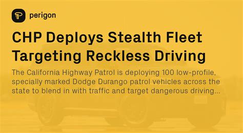 Chp Expands Low Profile Fleet Against Reckless Driving Perigon