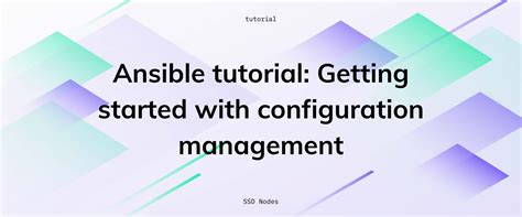 Getting Started With Ansible For Configuration Management Tutorial