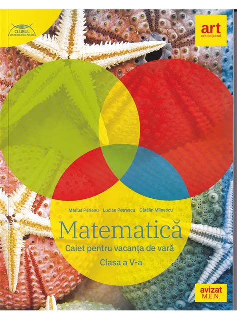 MATEMATICĂ Caiet pentru vacanță Clasa a V a ArtKlett