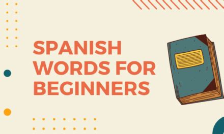Spanish Words A Vocabulary List Free PDF