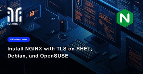 Nginx Tls Linuxservers Websecurity Cybersecurity Techtips Rhel Debian Opensuse Evertrust
