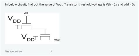 Solved In Below Circuit Find Out The Value Of Vout