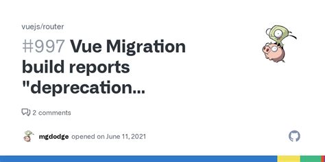 Vue Migration Build Reports Deprecation Watcharray From Routerview