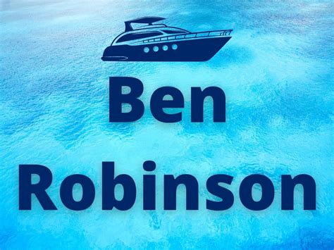 Ben Robinson Below Deck Girlfriend Net Worth And Earnings 2023 ⛵️