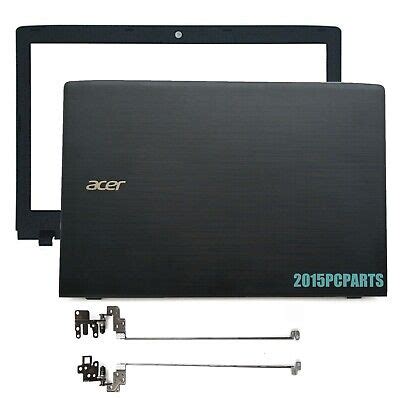 New Acer Aspire E5 575 E5 575g E5 575t E5 575tg Lcd Back Cover Bezel