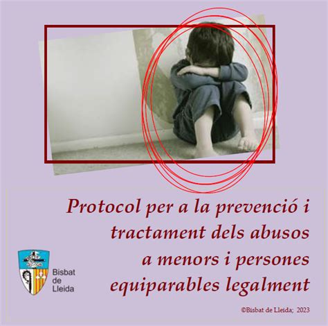 Nuevo Protocolo De Prevención Y Actuación De Abusos Diócesis De Lleida