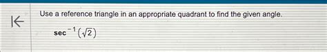 Use A Reference Triangle In An Appropriate Quadrant