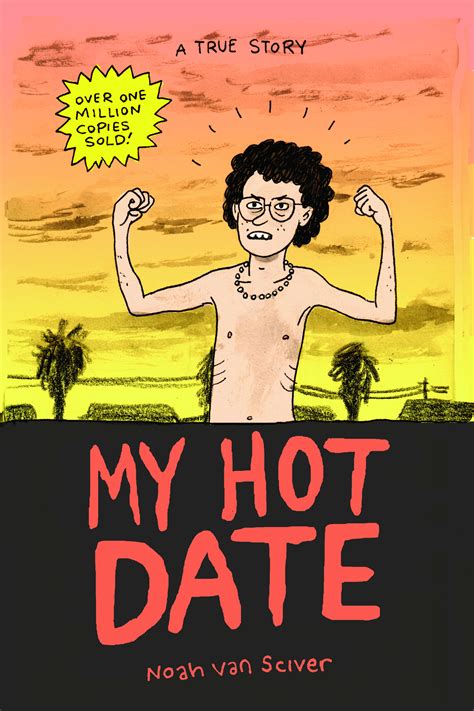 My Hot Date By Noah Van Sciver Goodreads