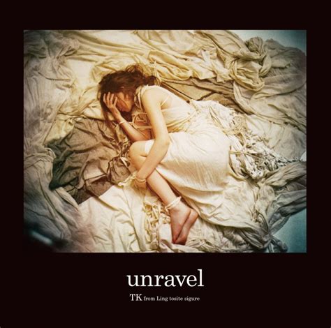 TK from 凛として時雨unravelアートワーク公開 凛として時雨 ソニーミュージックオフィシャルサイト