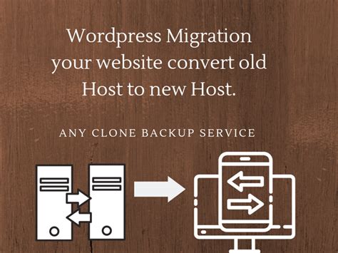 WordPress Migration Backup Clone Change Old Hosting Upwork