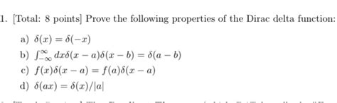 Solved 1 Total 8 Points Prove The Following Properties Of