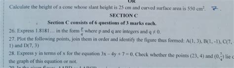 calculate the height of a cone whose slant height is 25 cm and curved sur