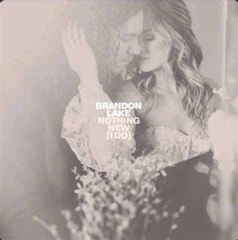Brandon Lake Nothing New I Do Wedding Version Lyrics Genius Lyrics