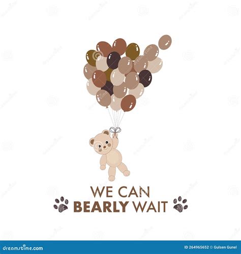 We Can Bearly Wait Text With Teddy Bear And A Lot Of Balloons Vector