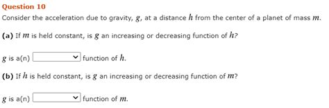 Solved Question 10 Consider The Acceleration Due To Gravity Chegg Com