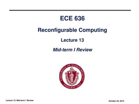 PPT ECE 636 Reconfigurable Computing Lecture 13 Mid Term I Review