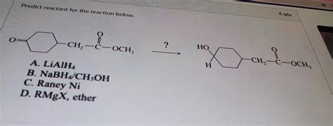 Solved I I A B C DPredict Reactant For The Reaction Chegg Com