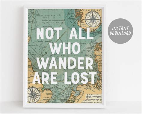 Not All Those Who Wander Are Lost Print Outlet