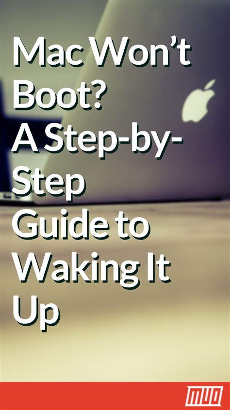 Mac Wont Boot A Step By Step Guide To Waking It Up Got A Desktop