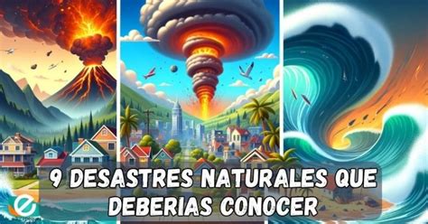 9 Desastres Naturales Clave Explicados Para Niños