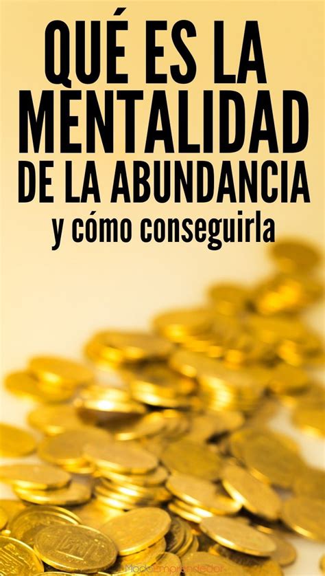 Mentalidad De Abundancia 3 Pasos Para Alcanzarla