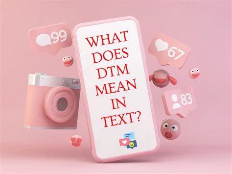 What Does Dtm Mean In Texting Explained With Examples