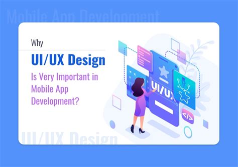 Importance Of Ui Ux Design In Mobile App Development