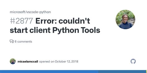 Error Couldn T Start Client Python Tools Issue Microsoft Vscode Python Github