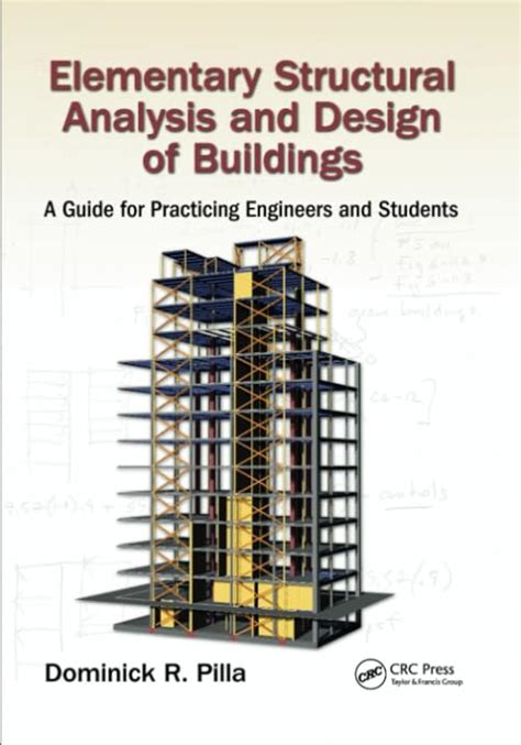 Buy Elementary Structural Analysis And Design Of Buildings A Guide For Practicing Engineers And