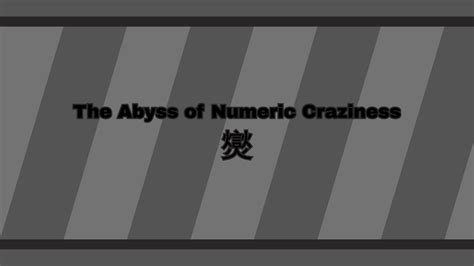 The Abyss Of Numeric Craziness Fictional Googology Wiki Fandom
