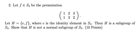 Solved 2 Let F E S3 Be The Permutation 2 133 2 Let H