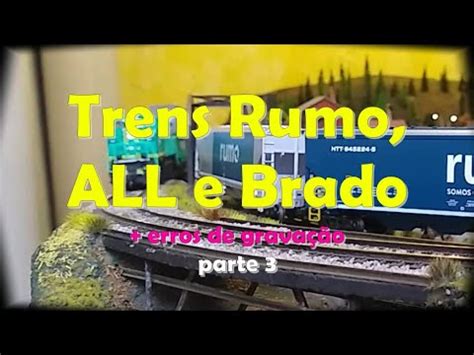 Trens Rumo All E Brado Falhas Pt Youtube