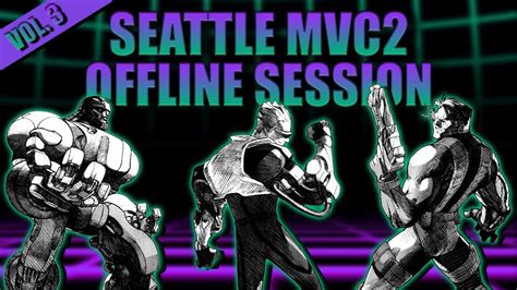 Seattle MvC2 Offline Session Vol 3 Ft Wenzel 8 12 2023 YouTube