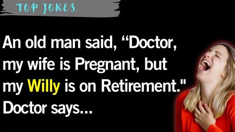 🤣 Best Joke Of The Day Doctor My 18 Year Old Wife Is Pregnant With