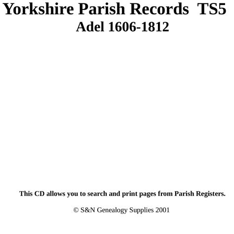 Yorkshire Adel Baptisms Marriages Burials And Inscriptions 1606 1812