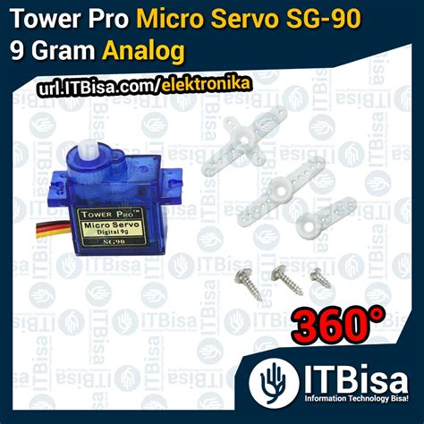 Jual ITBisa Micro Servo Motor SG90 9g Analog 180 360 Derajat Degree SG 90 9 Gram Tower Pro